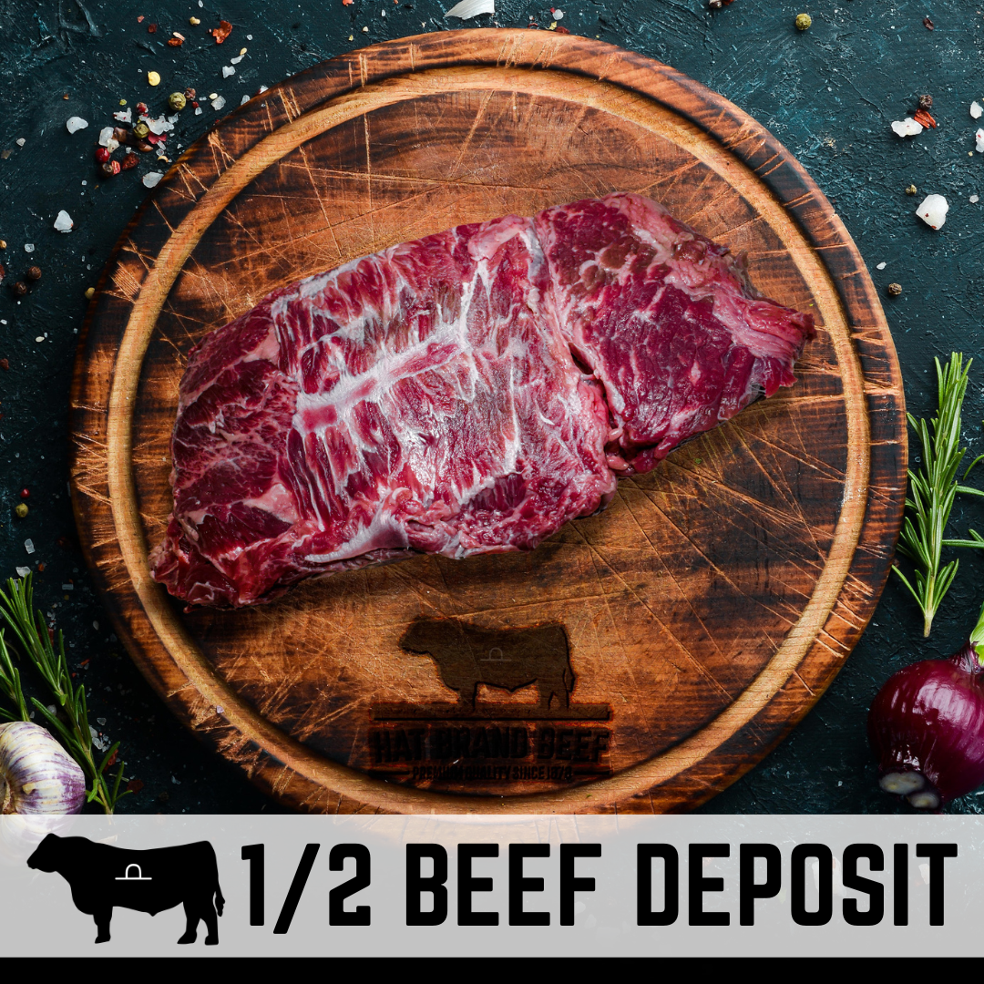 1/2 Beef Deposit - PICK UP ONLY – Hat Brand Beef